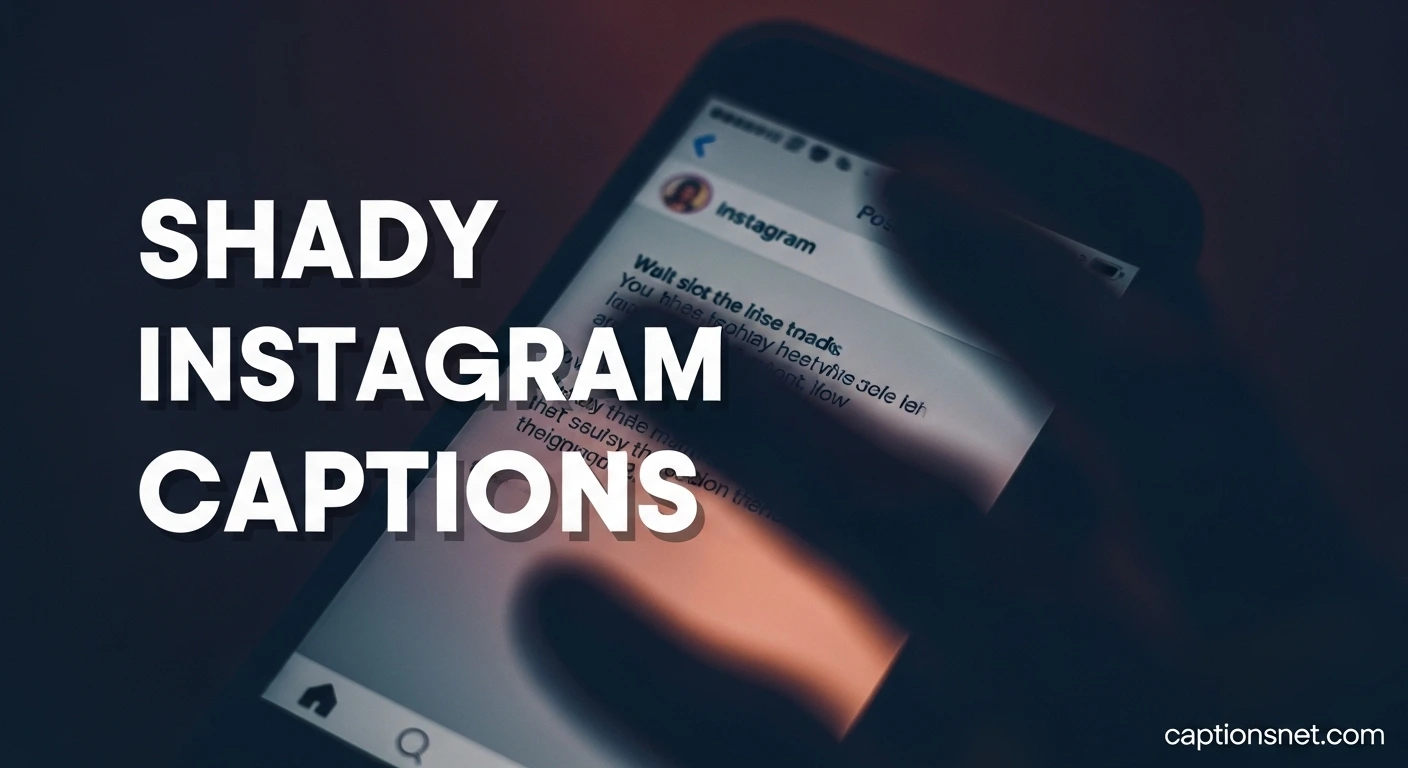 450+ Shady Instagram Captions 2026 - Captions Net